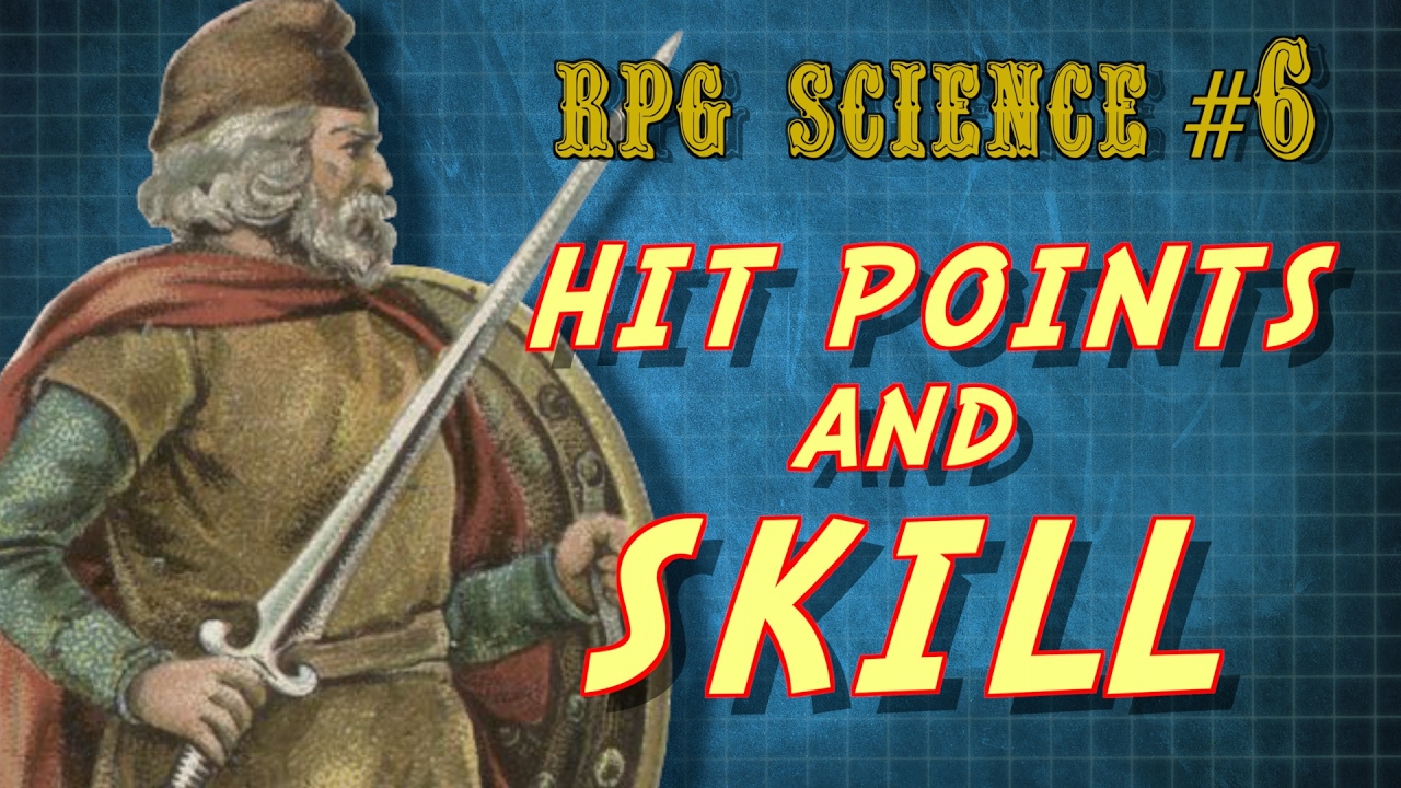 RPG Science #6: Hit Points and Skill - YouTube