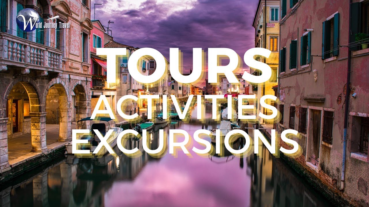 TOURS, ACTIVITIES & EXCURSIONS Around The World - YouTube