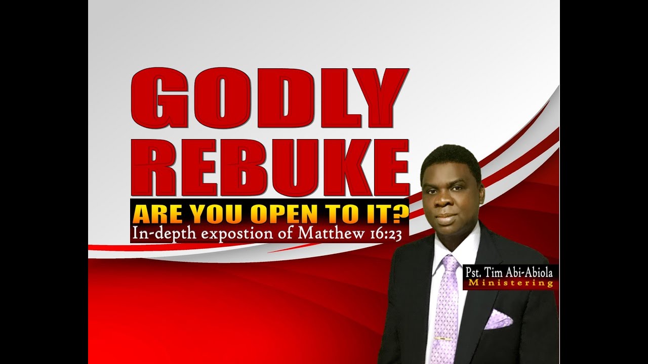 GODLY REBUKE : ARE YOU OPEN TO IT? - YouTube