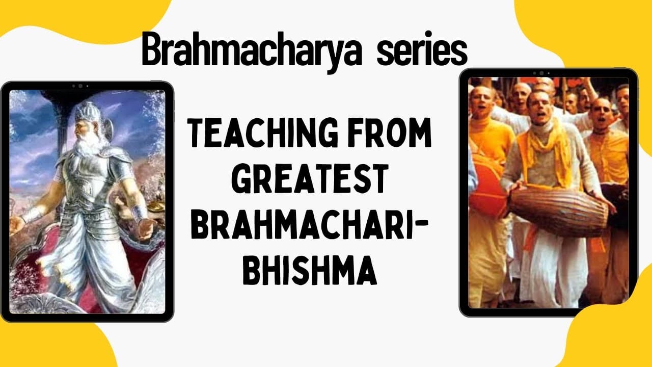 Teaching from greatest brahmachari BHISHMA - YouTube