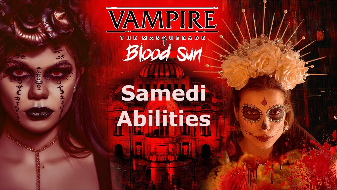 Vampire: The Masquerade - Blood Sun: Samedi abilities - YouTube