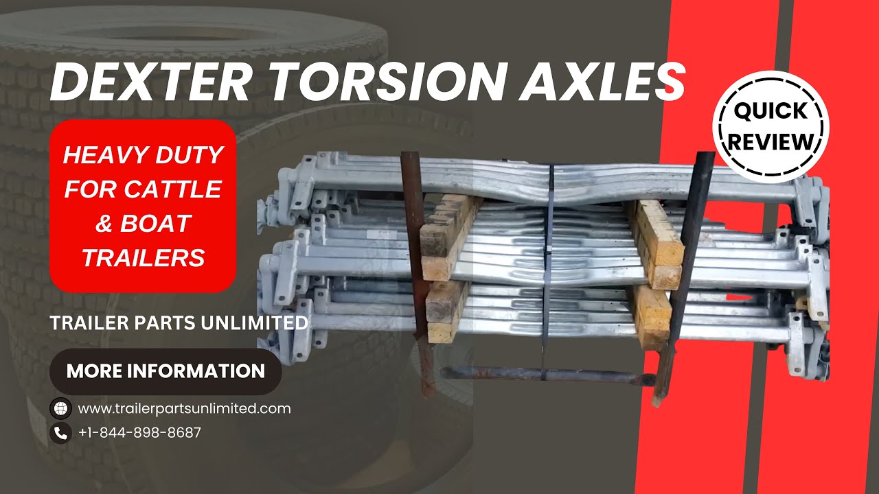 Dexter Torsion Axles At Trailer Parts Unlimited YouTube