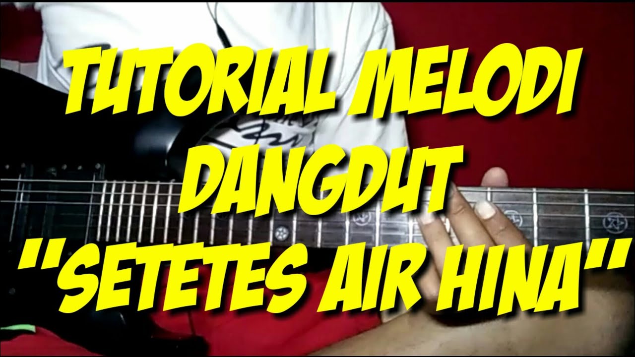 Tutorial melodi setetes air hina - YouTube