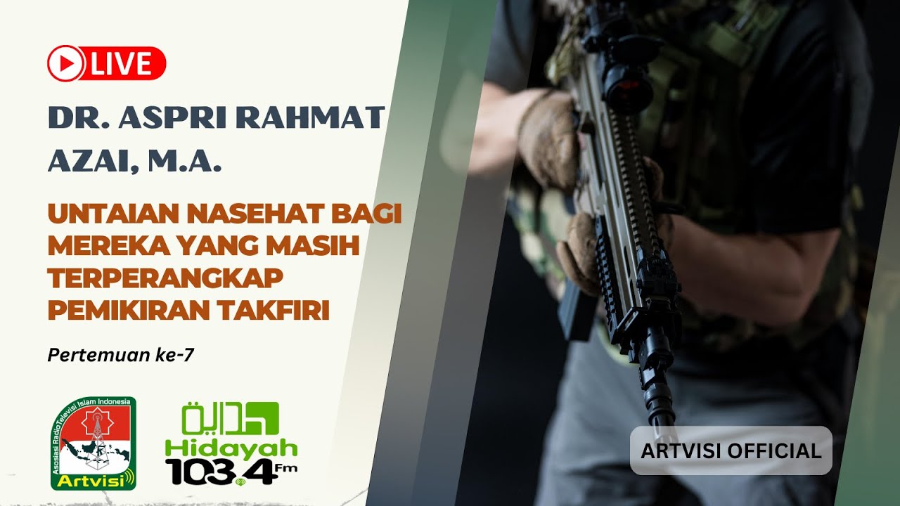 [LIVE] Nasehat Untuk Yang Terjerumus Dengan Pemahaman Takfiri dan ...