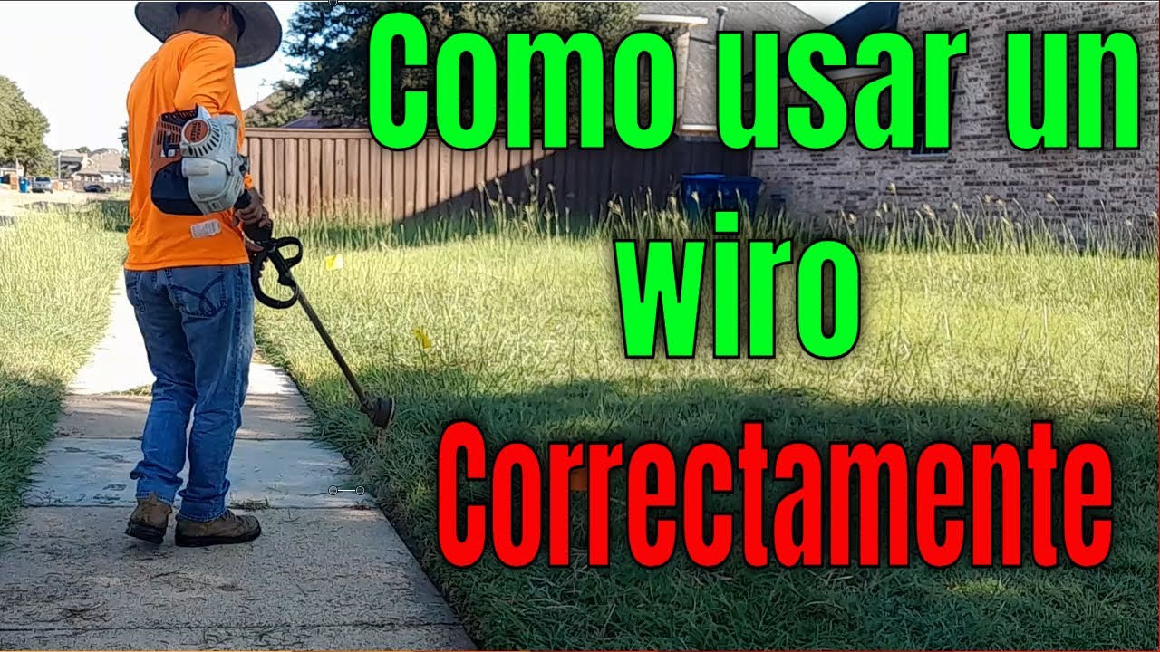 Como usar el wiro o el weed eater o desbrosadora - YouTube
