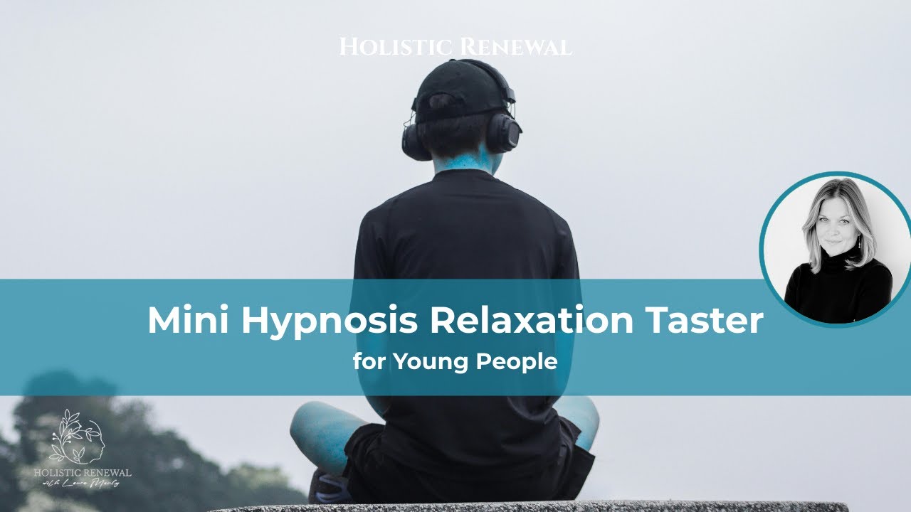 Mini Hypnosis Relaxation for Kids & Teens | Safe, Gentle Taster - YouTube