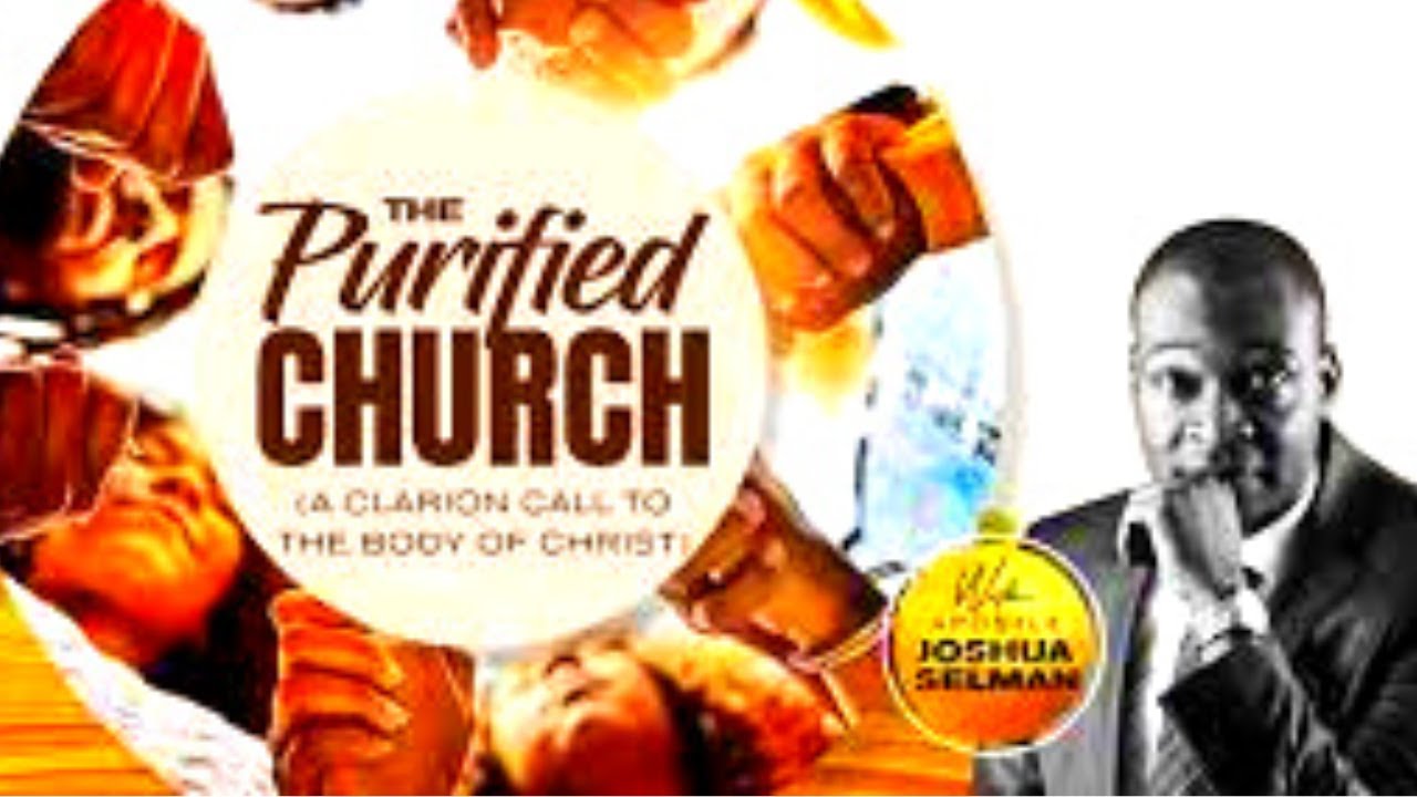 THE PURIFIED CHURCH A CLARION CALL TO THE BODY OF CHRIST WITH APOSTLE ...