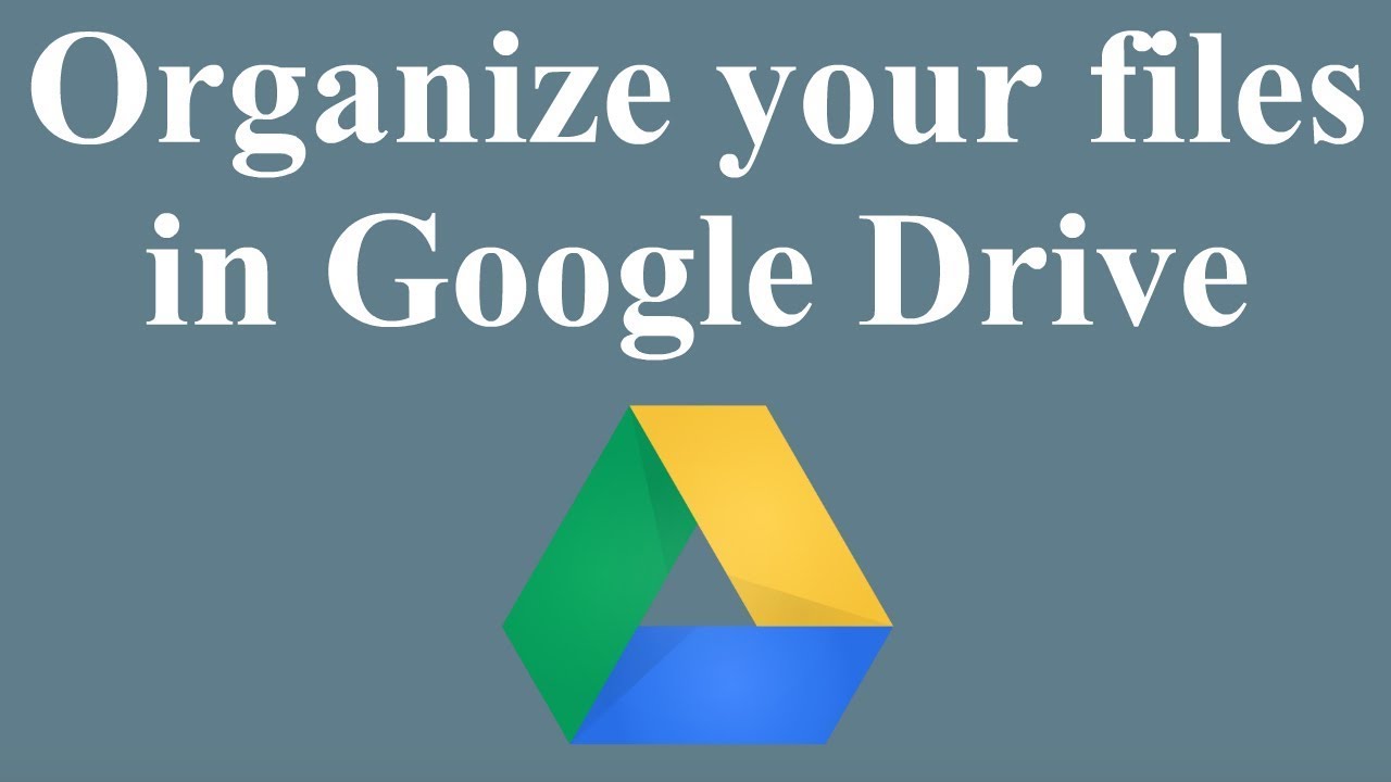 Organize Your Files In Google Drive YouTube organize-your-files-in-google-drive-youtube