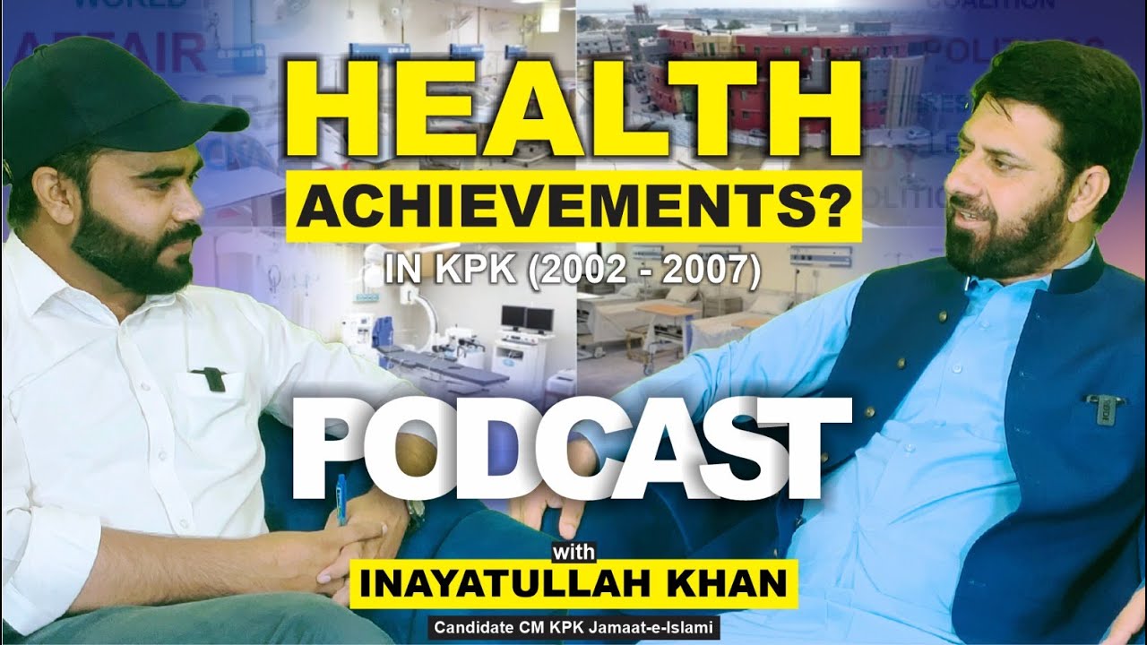 Achievements of the ex health minister of Jamaat-e-Islami Khyber ...
