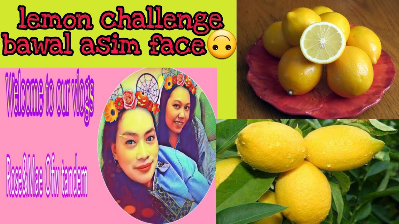 Lemon challenge/Bawal asim mukha Watch till end - YouTube