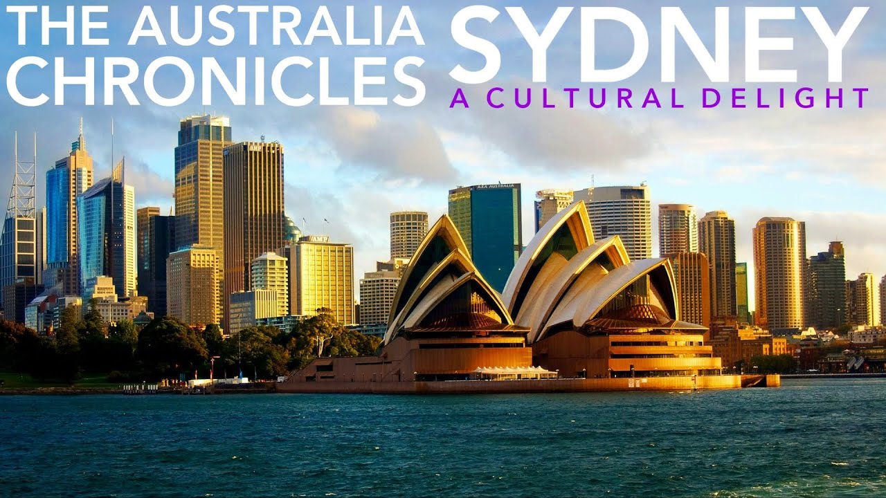 THE AUSTRALIA CHRONICLES | Sydney - YouTube