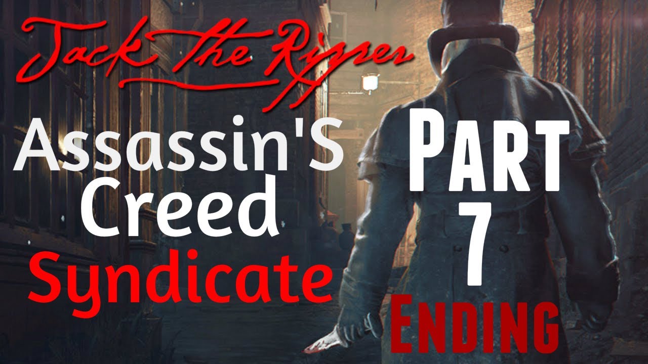 Assassin's Creed Syndicate Jack The Ripper DLC Gameplay Walkthrough The ...