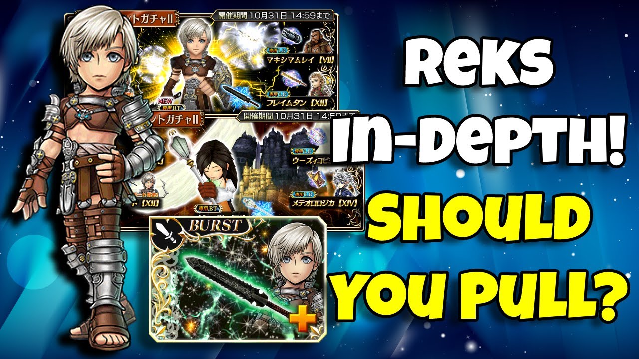 Should You Pull Reks In-Depth! Worth Pulling For? [DFFOO GL] - YouTube