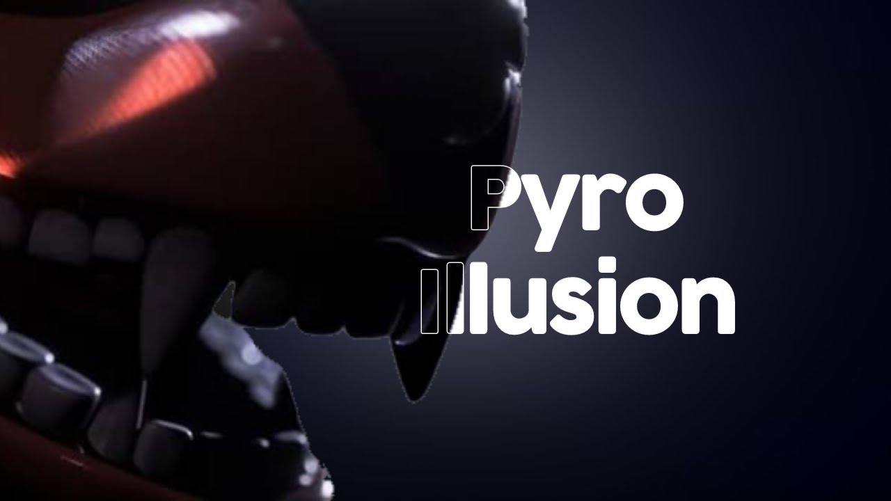 A História de Pyro-Illusion (FNaR) - YouTube