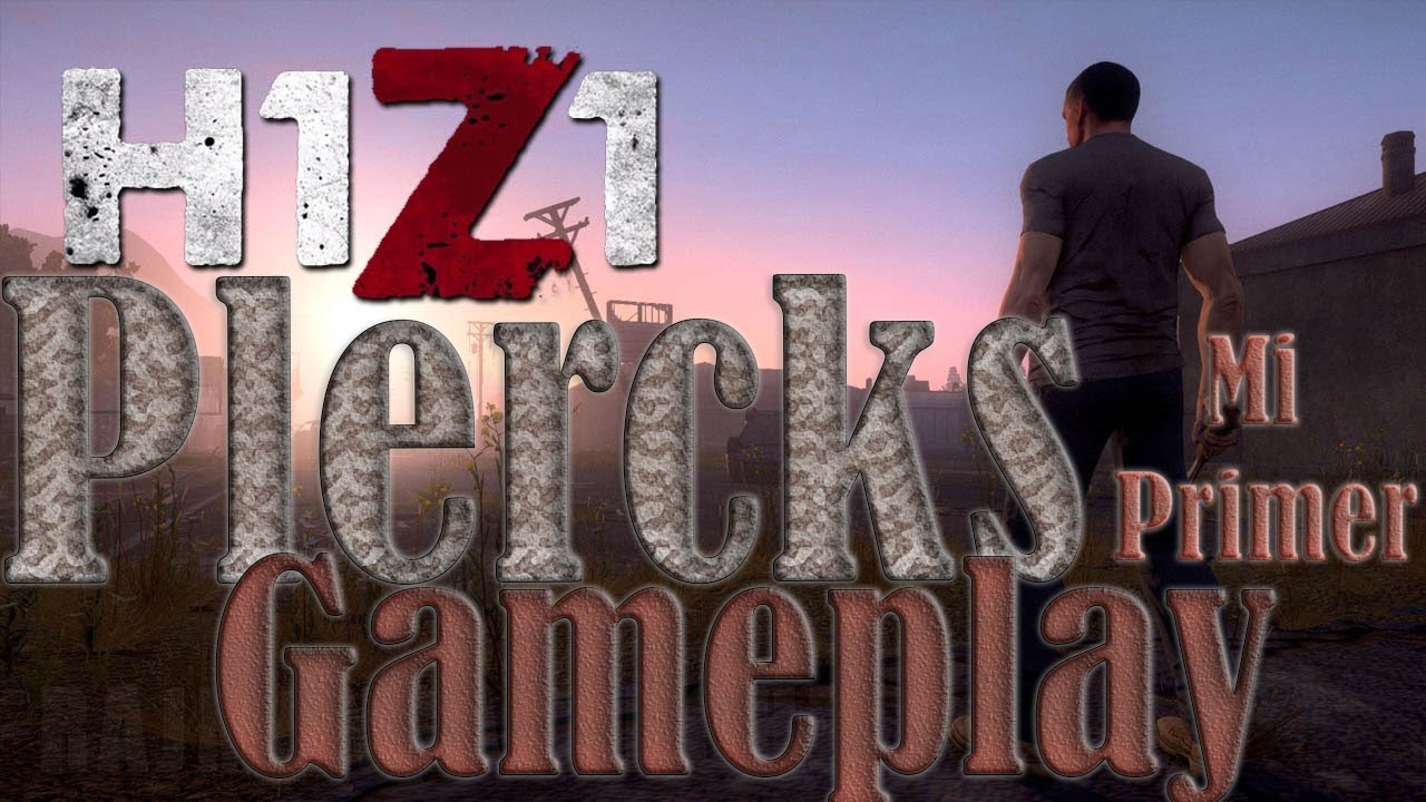 Primer Gameplay H1Z1 - YouTube