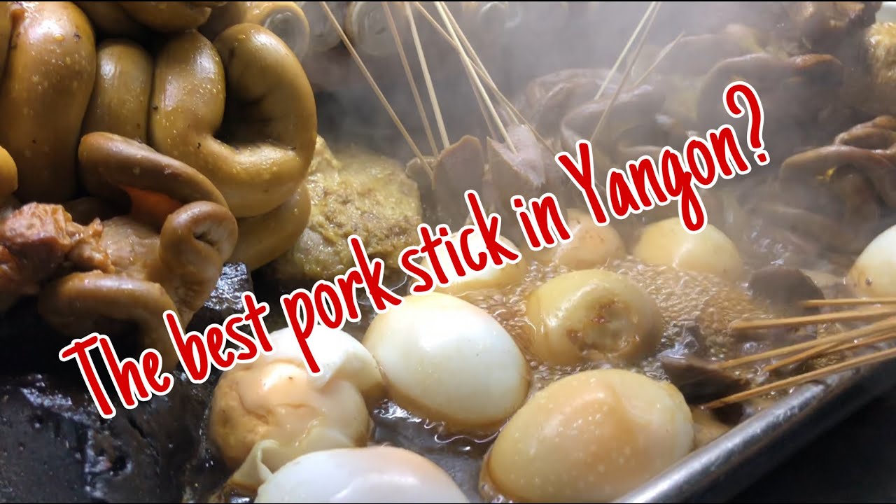 The best pork stick in Yangon? - YouTube