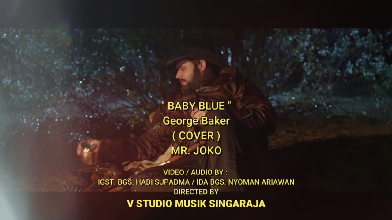 BABY BLUE - George Baker - MR. JOKO ( COVER ) - V STUDIO MUSIK ...