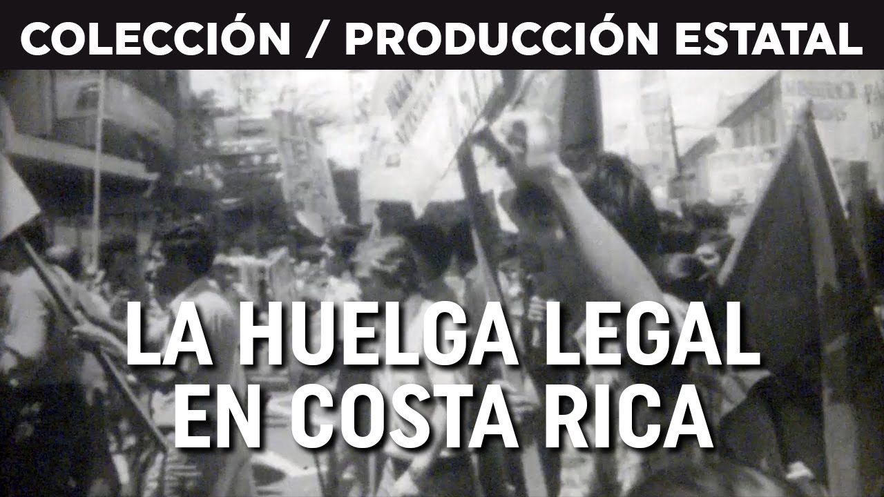 La huelga legal en Costa Rica (1978) SERIE: HN - Archivo de la Imagen ...