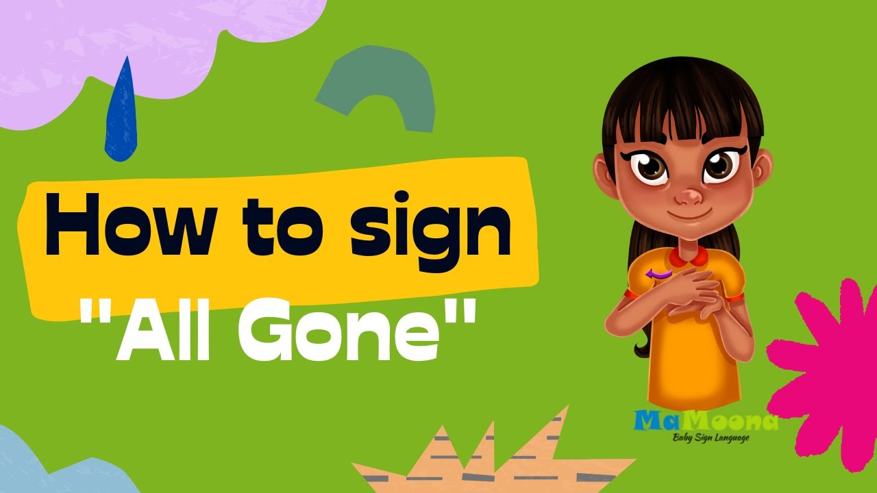 Baby Sign Language Basics: How to sign "All Gone" - Easy & Simple Baby ...