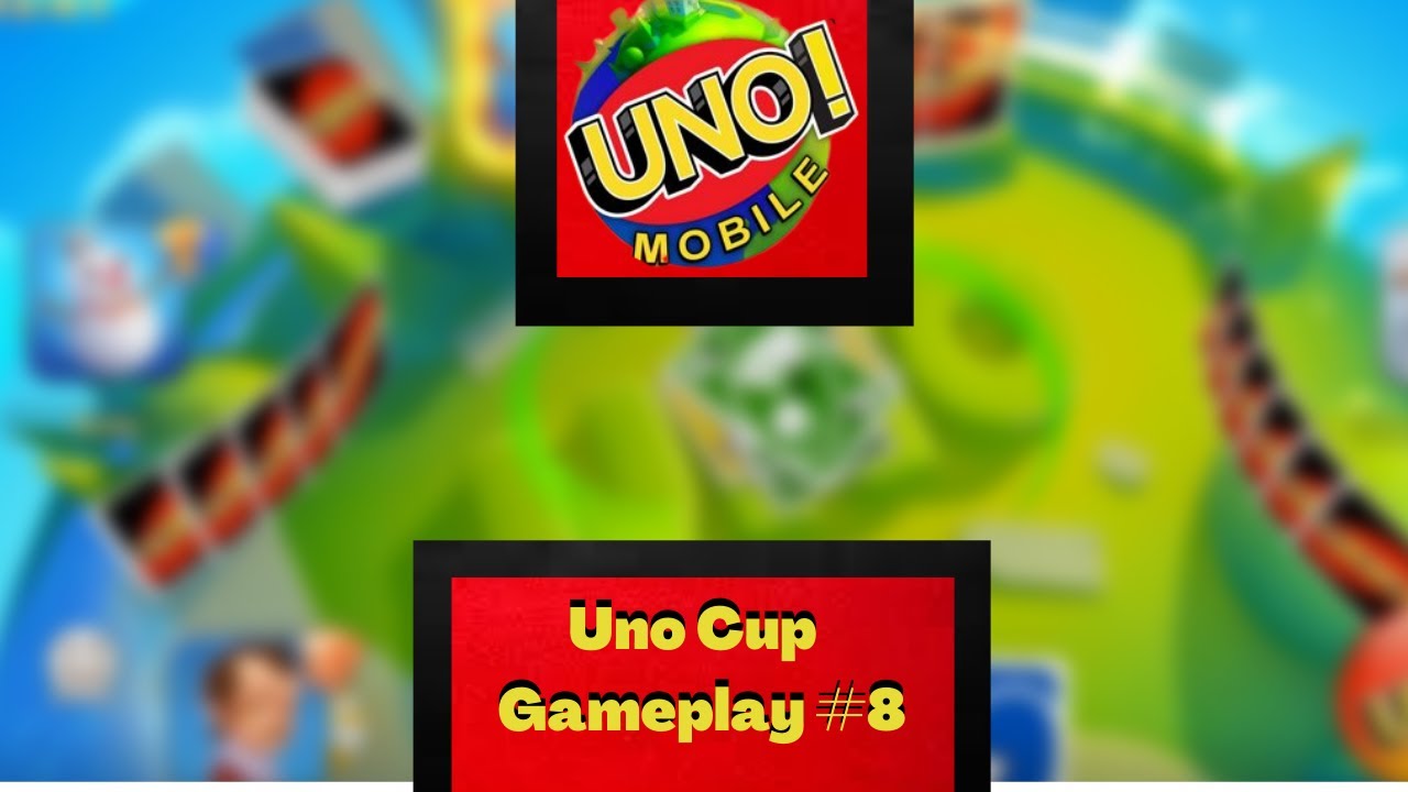 Uno: Mobile | Uno Cup | Gameplay #8 - General Bowser Media - YouTube