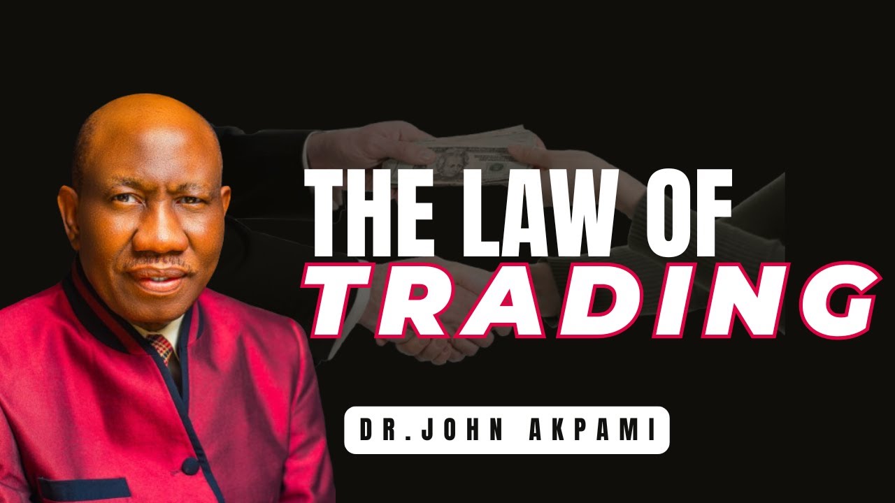 Dr. John Akpami - The law of Trading - YouTube