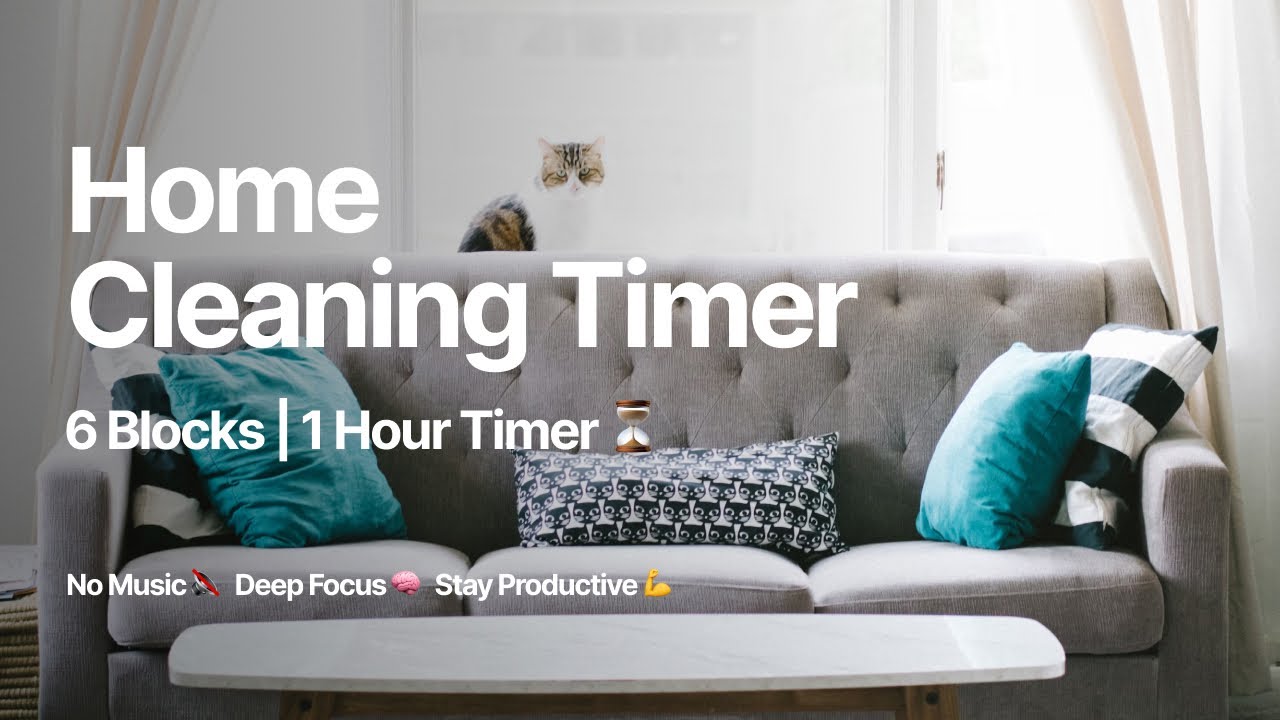 Home Cleaning Timer: 1 Hour | 6 Blocks of 10 Minutes Each 🧹🕒 - YouTube