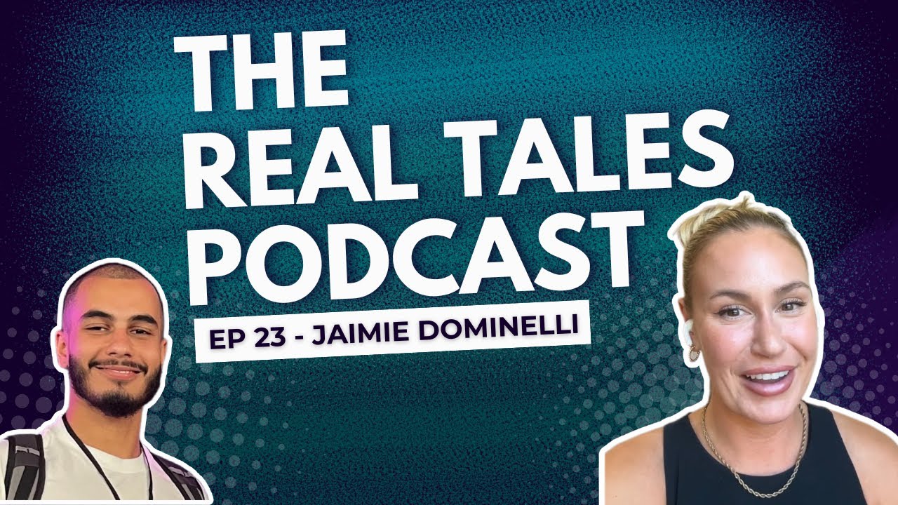 The Real Tales Podcast | EP 23 | (ft. JAIMIE DOMINELLI) | Real Estate ...