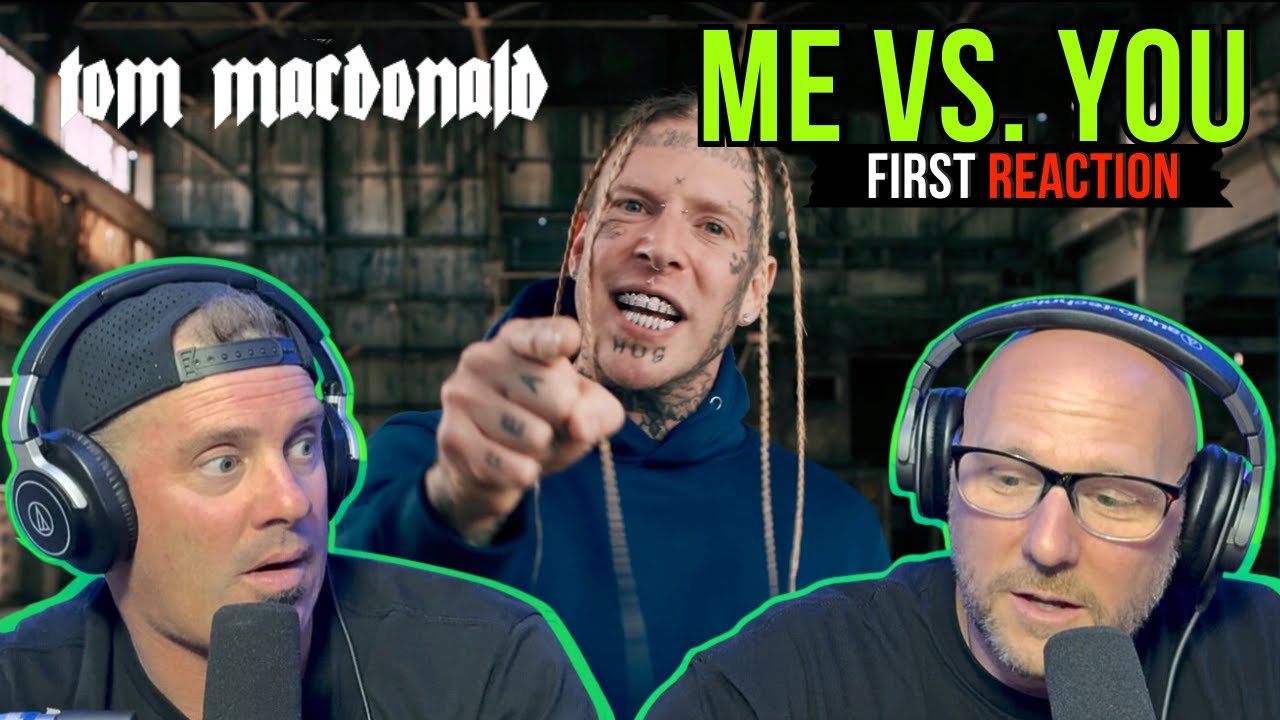 Tom MacDonald - "Me vs. You" | REACTION - YouTube