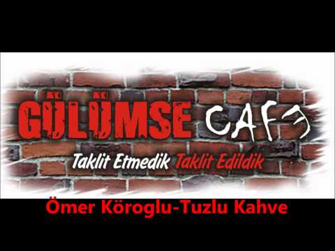 Ömer Köroglu Tuzlu Kahve ( Yürekyakan AD)