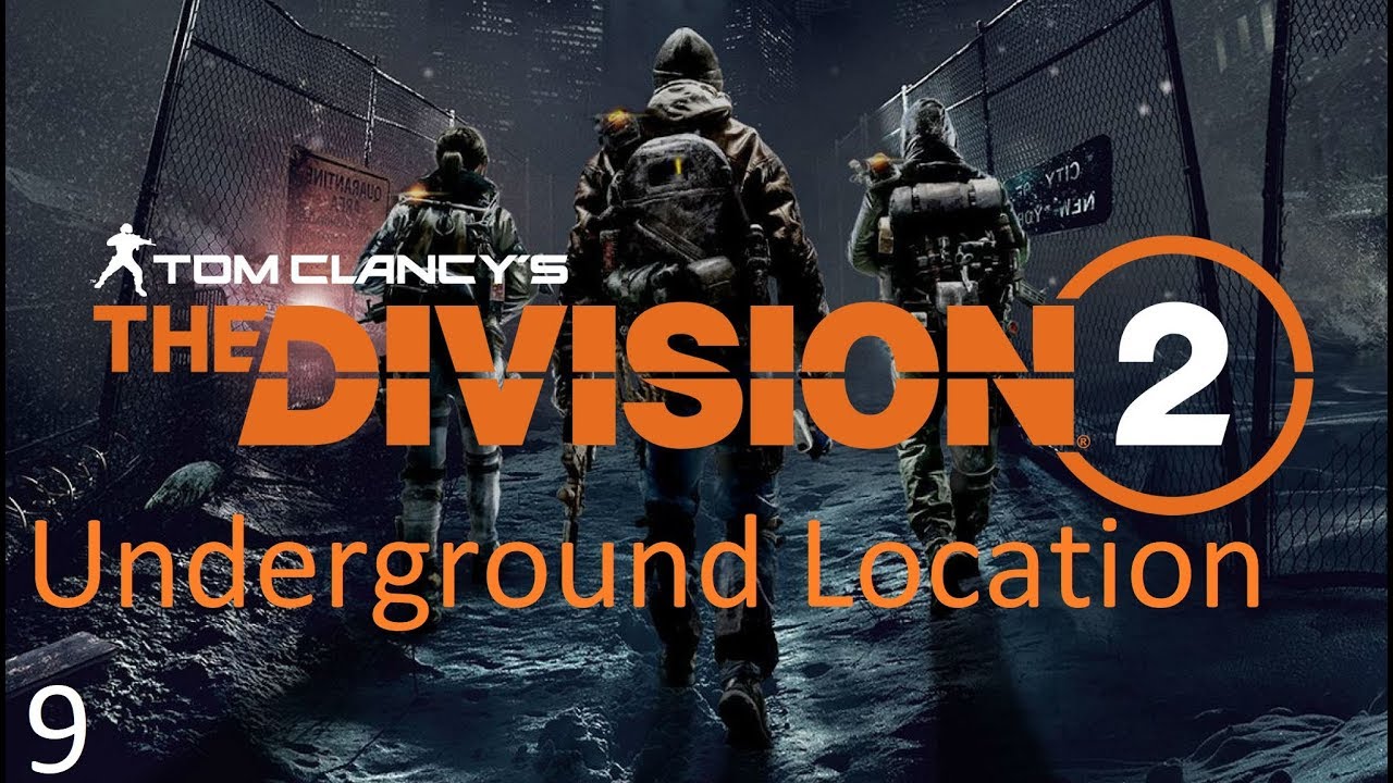 Tom Clancys The Division 2 Underground Location 9 - YouTube