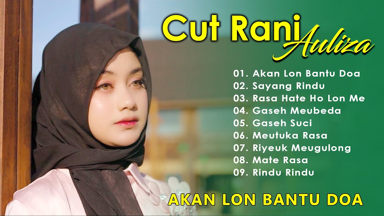 LAGU ACEH CUT RANI AULIZA - AKAN LON BANTU DOA - SAYANG RINDU - FULL ...