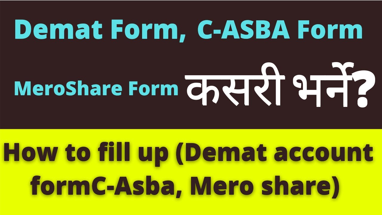How to fill up (Demat form,C-ASBA & MeroShare form?) Demat account ...