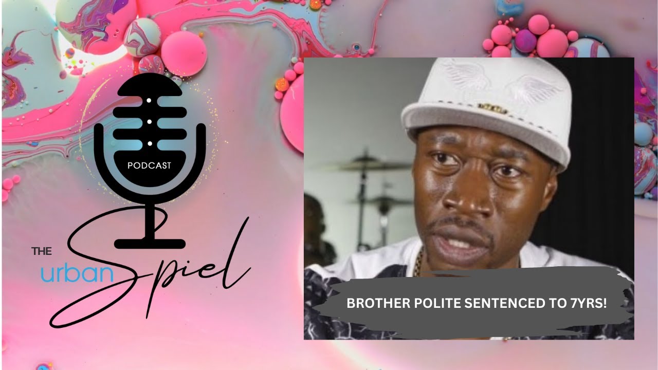 Brother Polite sentenced to 7 years in Jail!! - YouTube