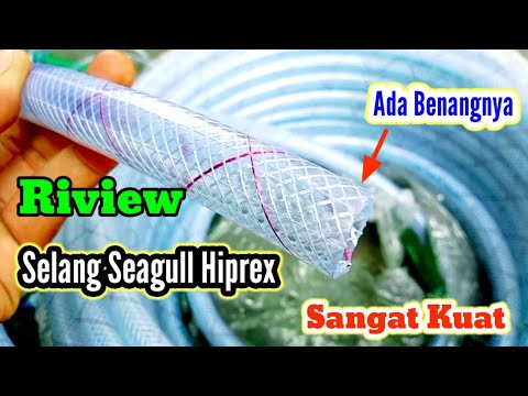 Selang Air Seagull / Hiprex 5/8. - YouTube