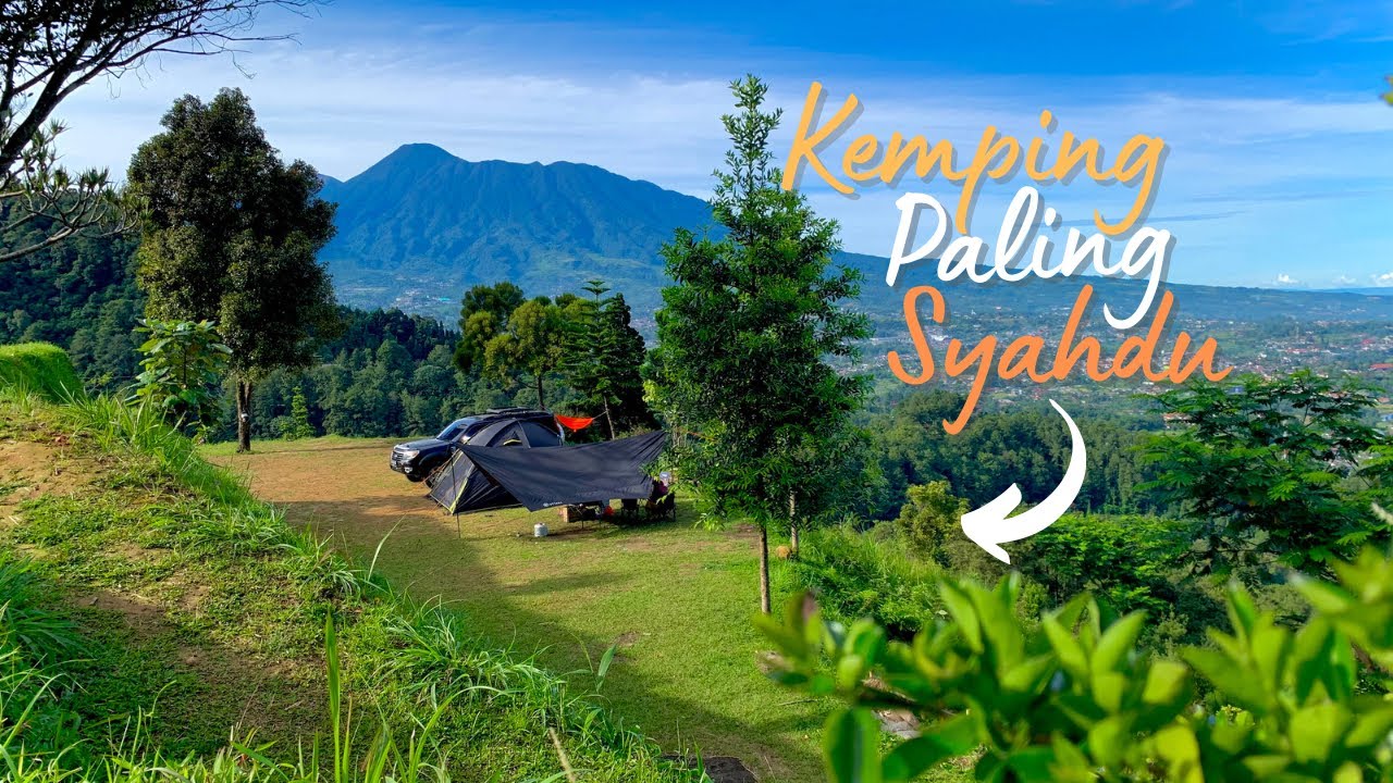 Review Camping Ground Bukit Citamiang Bogor View Gunung Gede Pangrango ...