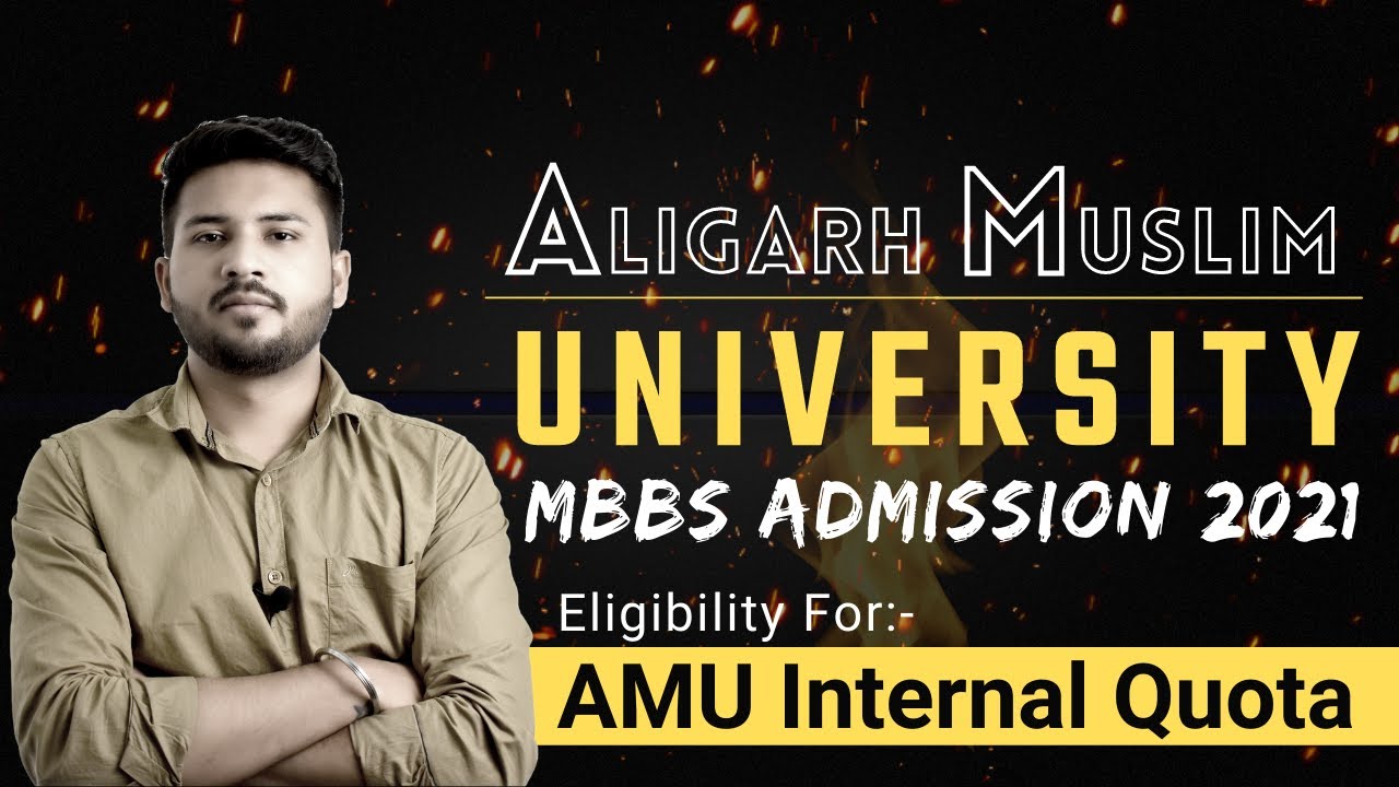 Aligarh Muslim university | MBBS Admission 2021 | eligibility of Amu ...