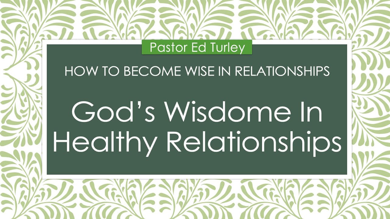 How To Become Wise In Relationships 1 - YouTube