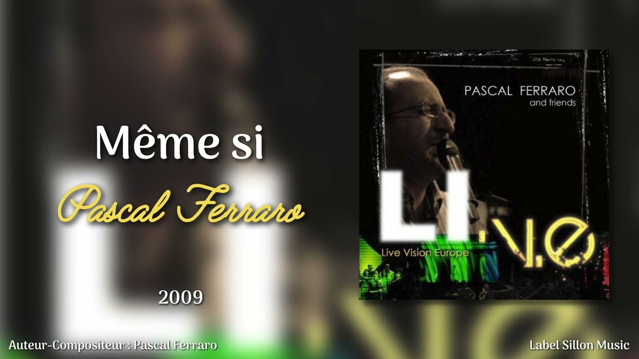 Même si - Pascal Ferraro Chords - Chordify