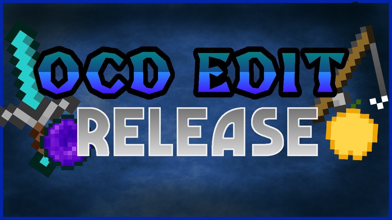 OCD EDIT [16x] PvP Texture Pack Release - YouTube