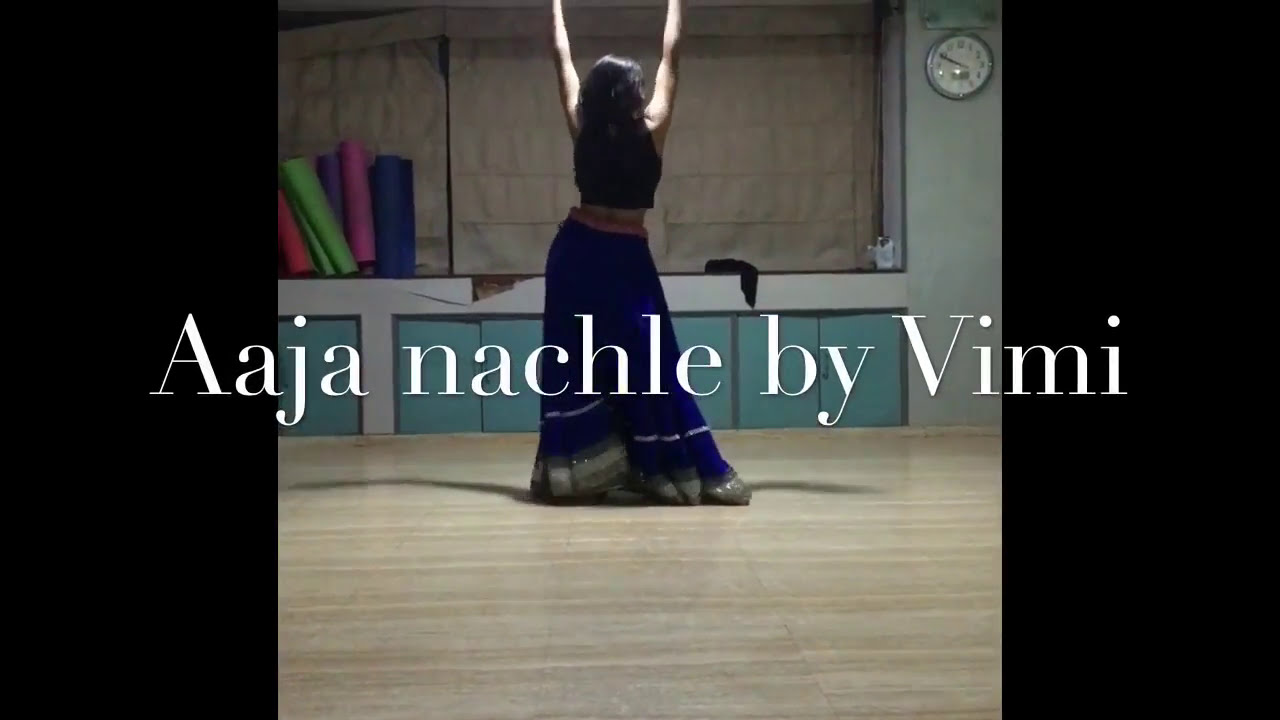 AAJA NACHLE | TITLE TRACK | CHOREOGRAPHY |VIMIS DANCE ACADEMY - YouTube