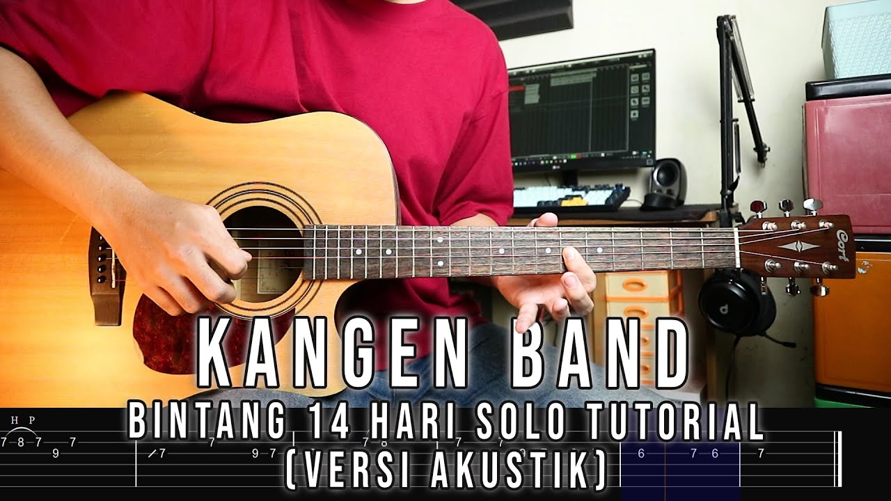 TUTORIAL Kangen Band - Bintang 14 Hari Gitar Solo ( Versi Akustik ...