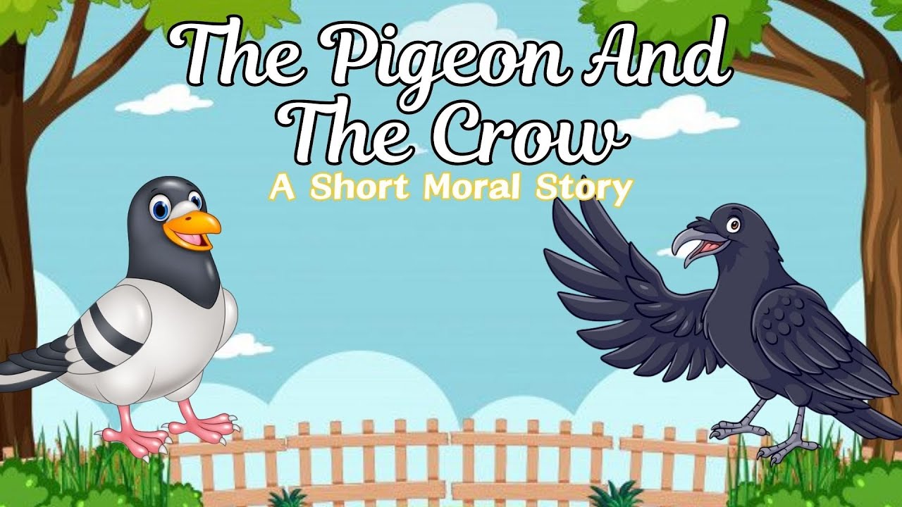 The Pigeon And The Crow || English stories for kids || Moral Stories ...