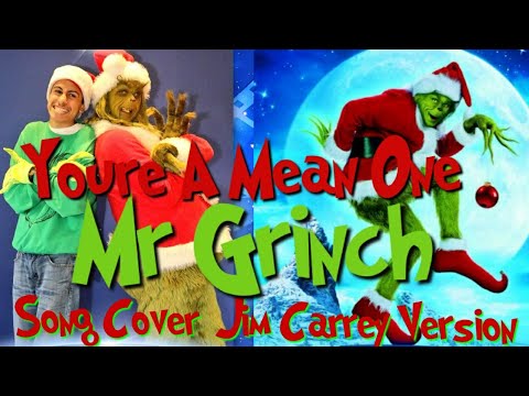 You're A Mean One, Mr Grinch Song Cover (Jim Carrey Version) From How ...