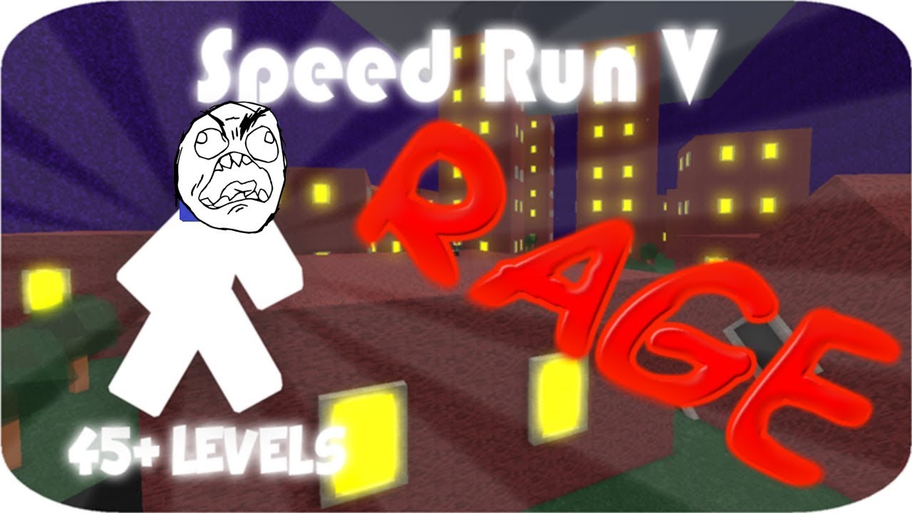 RAGE!!!!! | ROBLOX Speed run V(5) (completed) - YouTube