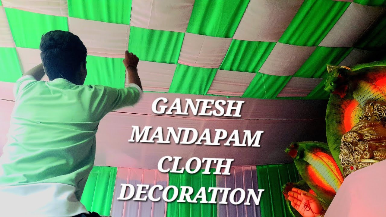 MAA GULLY GANESH MANDAPAM CLOTH DECORATION 🙏 BEAUTIFUL DECORATION 🙏 ...