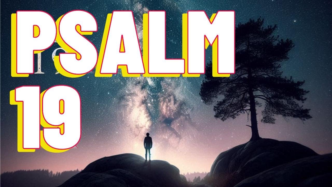 Psalm 19: The Heavens Declare - A Song Inspired By Psalm 19 With Lyrics ...