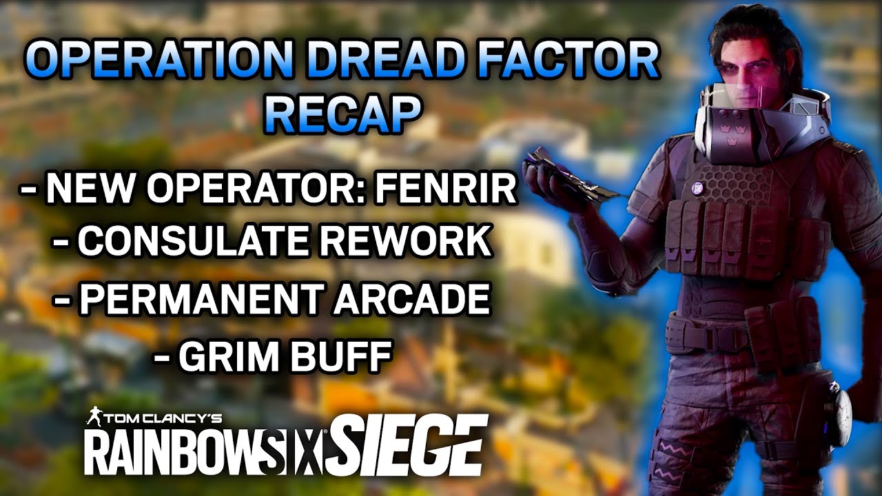 OPERATION DREAD FACTOR RECAP! - Rainbow Six Siege Operation Dread ...