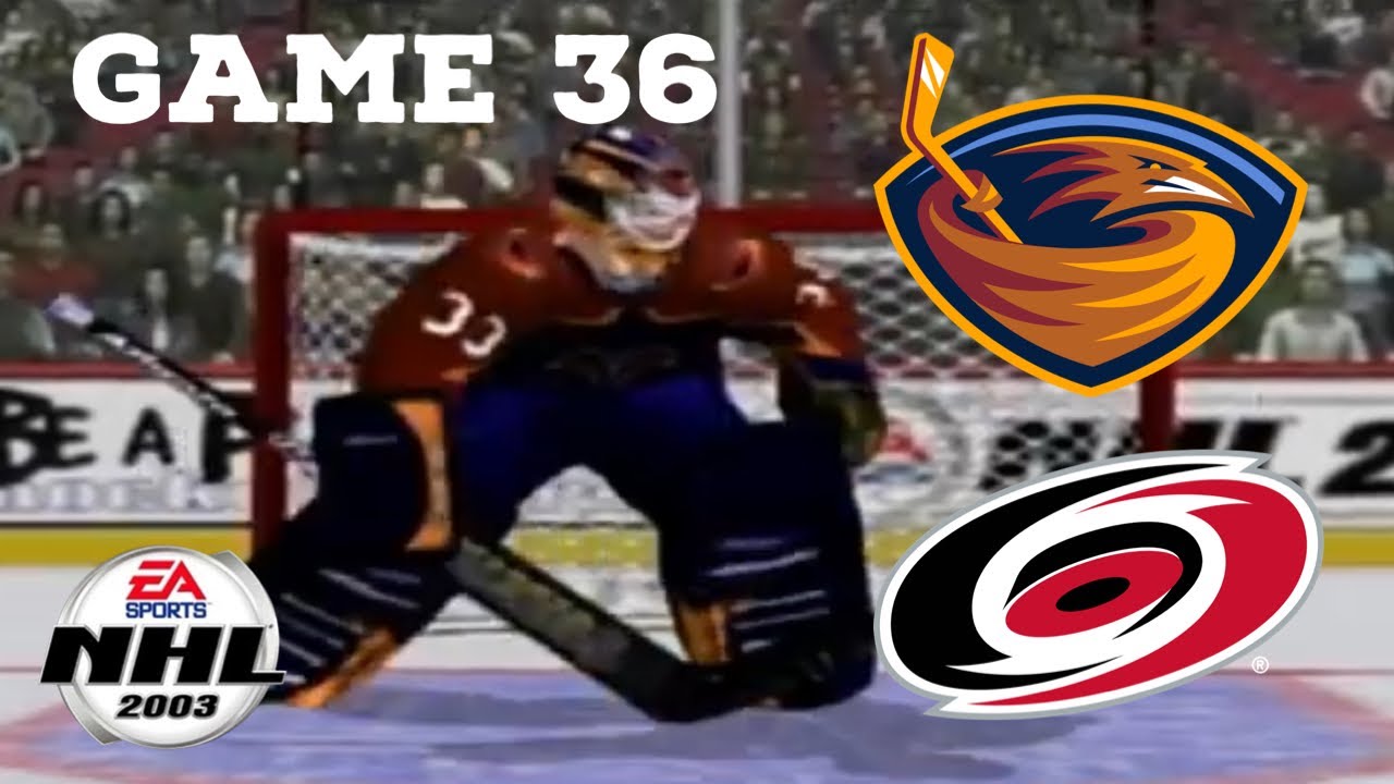 NHL 03 Carolina Hurricanes Season Sim: Game 36 vs Thrashers - YouTube