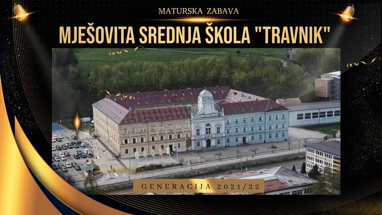 INTRO MATURSKA ZABAVA Mješovita srednja škola Travnik 21 05 2022 - YouTube