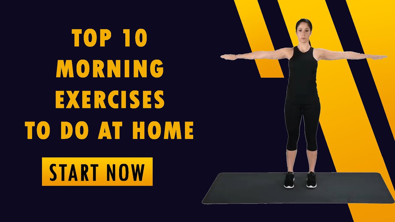 Top 10 Morning Exercises To Do At Home #exercise - YouTube